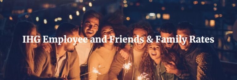 IHG Employee and Friends & Family Rates: A Detailed Guide – HotelMr.