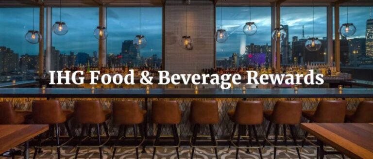 A Guide to IHG Food and Beverage Rewards – HotelMr.