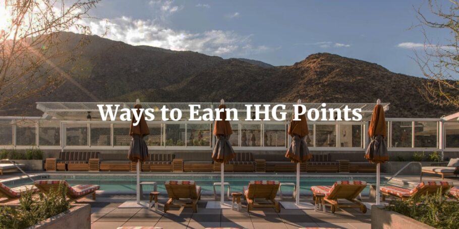 The Ultimate Guide to Earning IHG One Rewards Points – HotelMr.