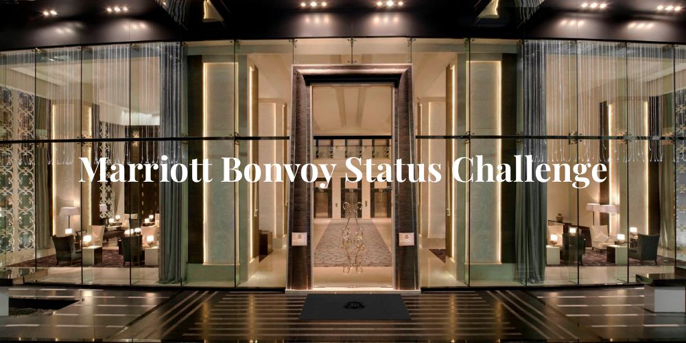 The Marriott Bonvoy Status Challenge: A Guide to Fast-Tracking Elite ...