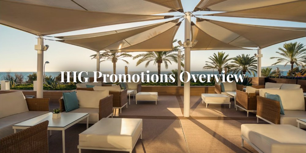 IHG Promotions Overview for 2026: Current Offers, Bonus Points, and ...
